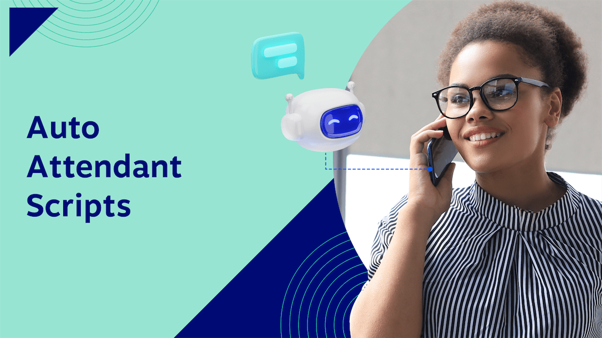 6 Key Auto Attendant Scripts & Tips To Craft Them