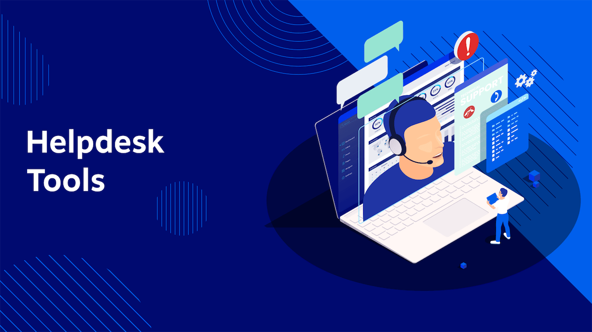Best Helpdesk Tools for Customer Support
