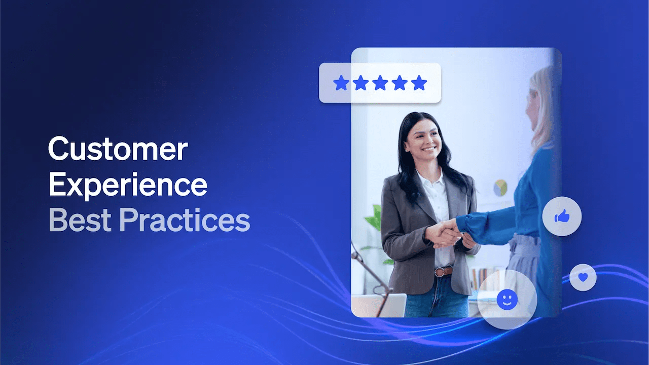 15 Customer Experience Best Practices to Master CX