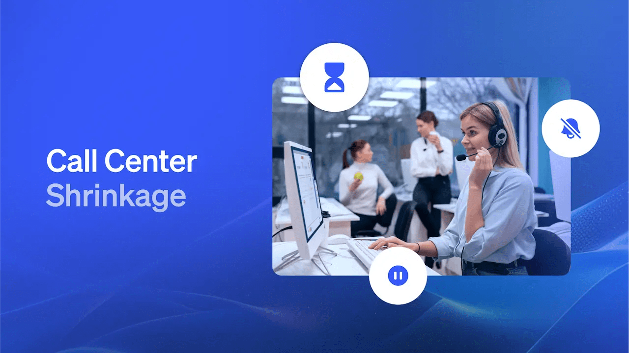 What Is Shrinkage in a Call Center? (+ How to Minimize It)