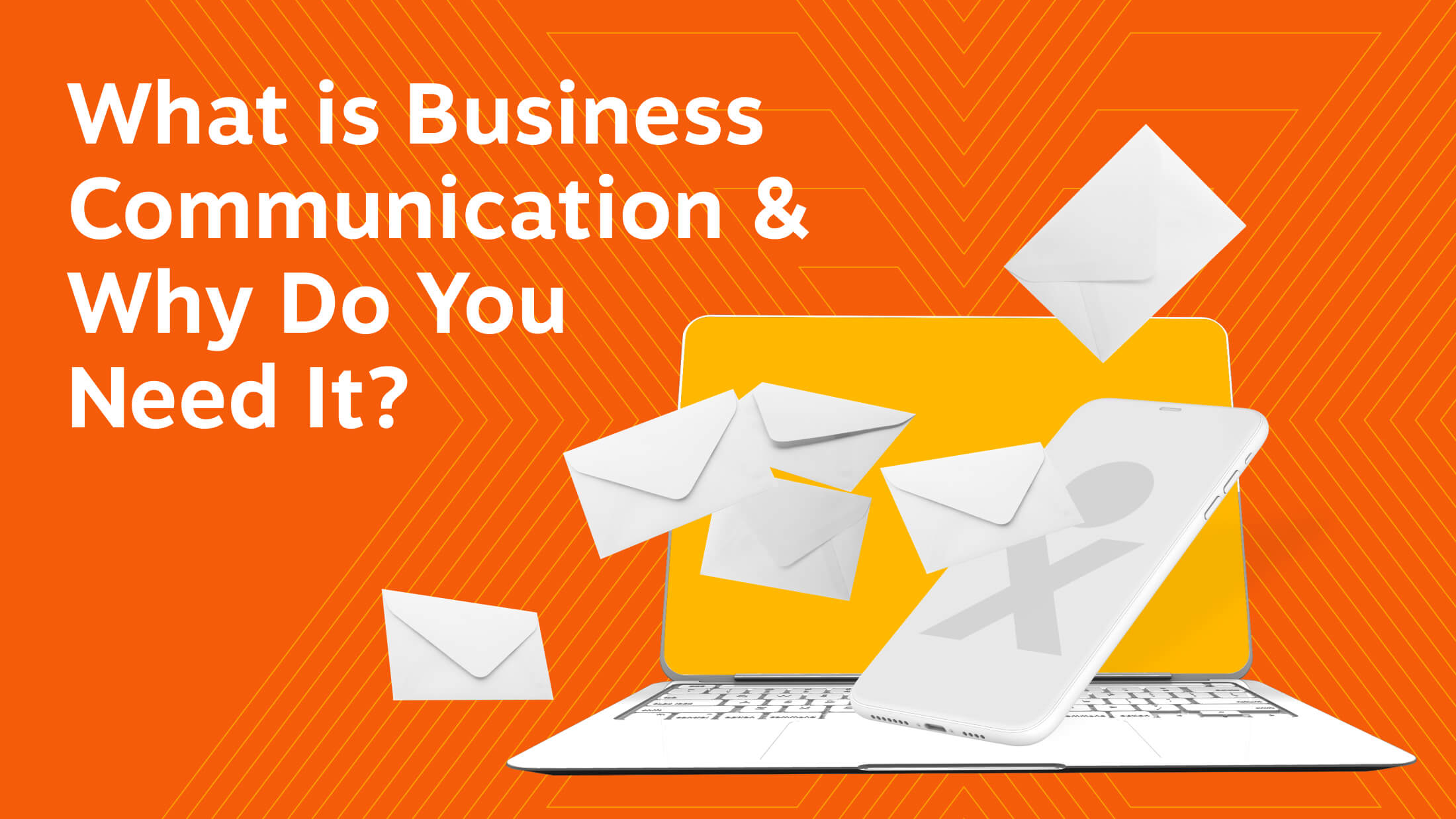 What Is Business Communication (+ Benefits for Your Company)