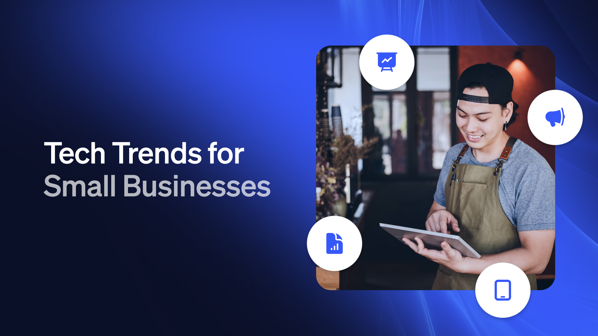 Latest Tech Trends Transforming Small Businesses (2024)