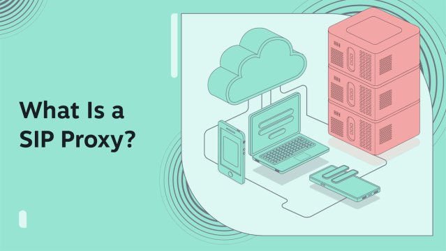 What Is a SIP Proxy? How Does a SIP Server Work?