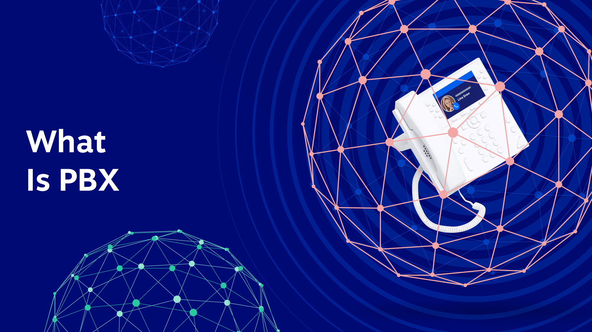 What Is a PBX Phone System? Features, Benefits [2024] - Nextiva