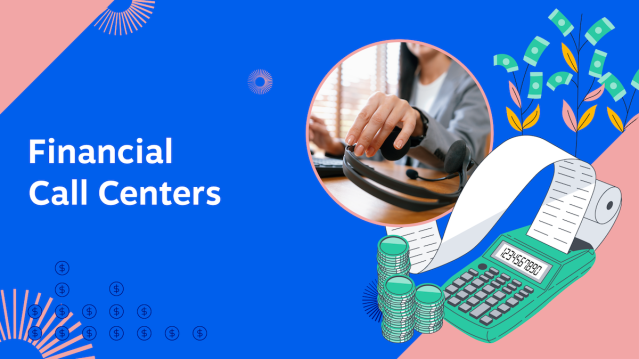 Call Center for Financial Services: Top Benefits & Use Cases