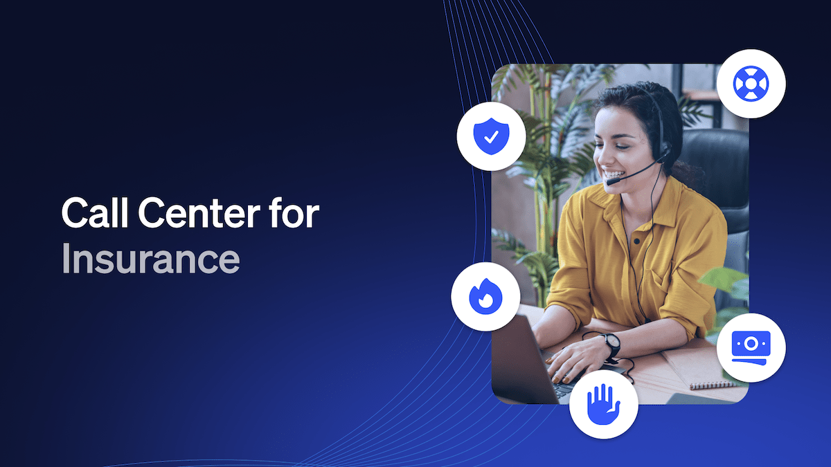 Top Benefits of Call Center Software for Insurance Agencies