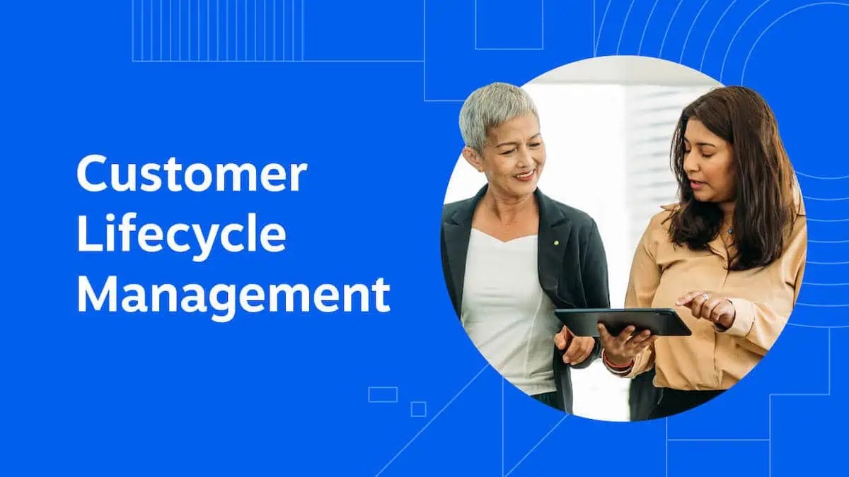 Customer Lifecycle Management: The Ultimate Strategy Guide